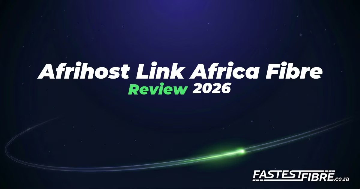 Afrihost Link Africa Fibre Deals 2026 | Live Pricing | FastestFibre