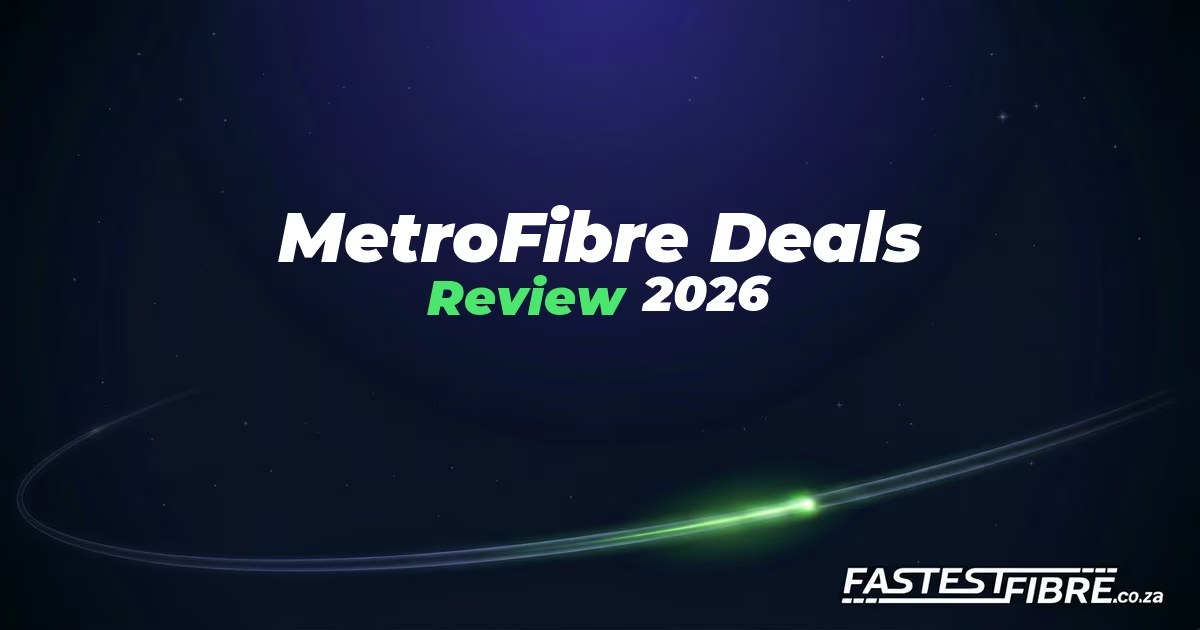 Metrofibre Fibre Deals 2026 | Metro Nexus & Nova | FastestFibre