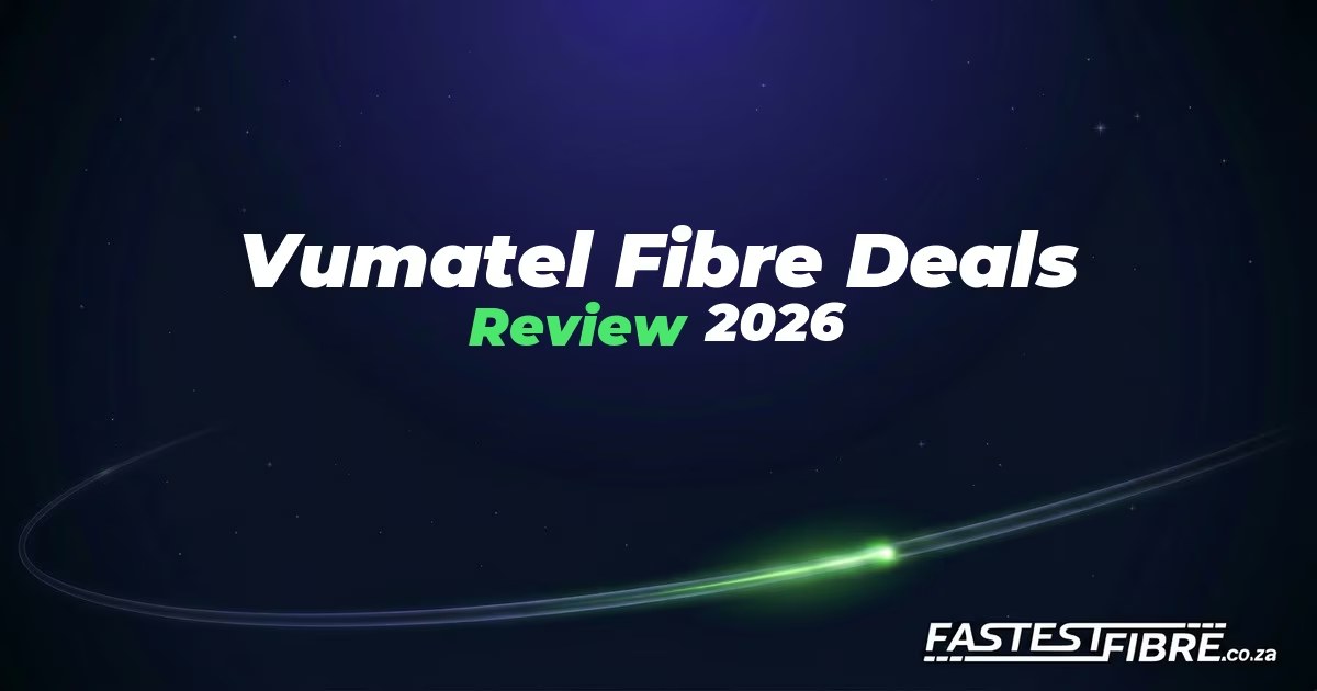 Vumatel Fibre Deals & Review 2026 | FastestFibre.co.za