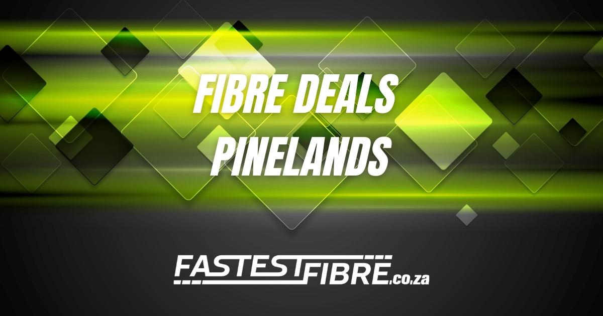Fibre Deal In Pinelands, Cape Town | Fastest Fibre