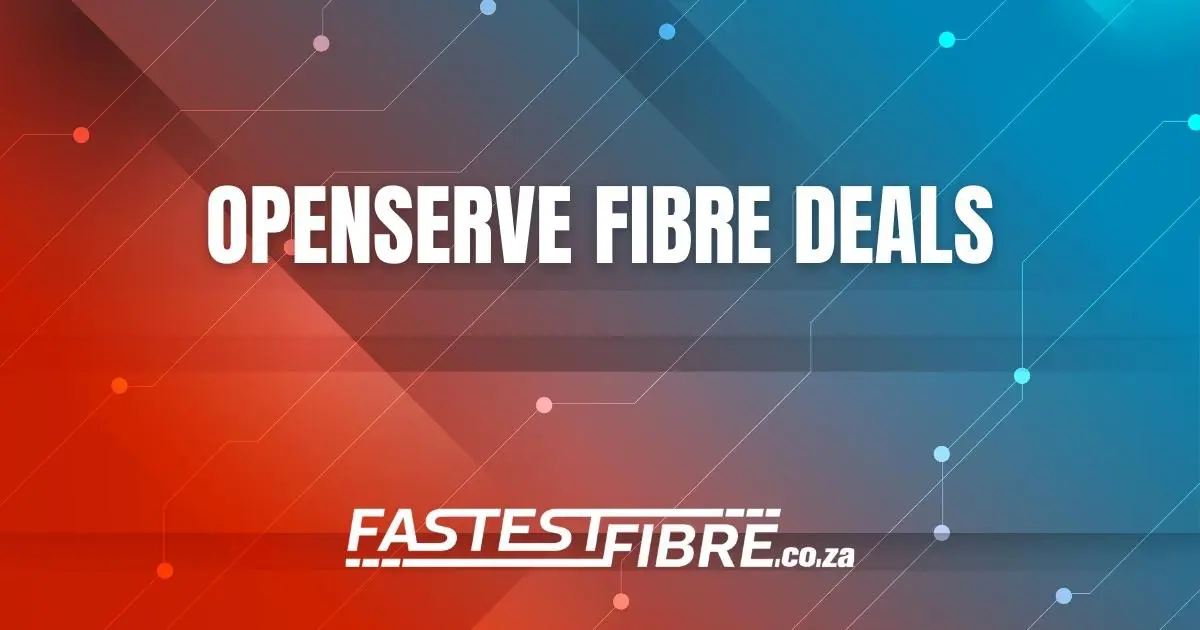 Webafrica Openserve Fibre Deals
