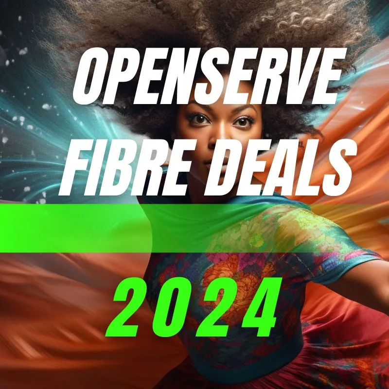 31 Openserve Fibre Deals & Packages - A 2024 Review