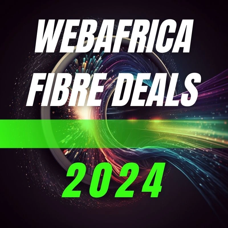 169 Webafrica Fibre Deals | 2025 Packages from R399 / Month